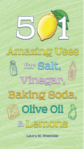 501 Amazing Uses for Salt, Vinegar,