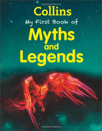 My First Book Of Myths And Legends