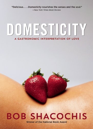Domesticity: A Gastronomic