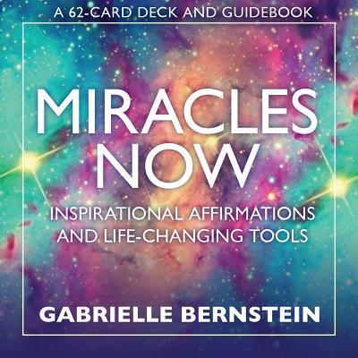Miracles Now: Inspirational Affirmations and...
