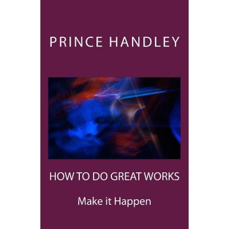 How to Do Great Works: Make It Happen
