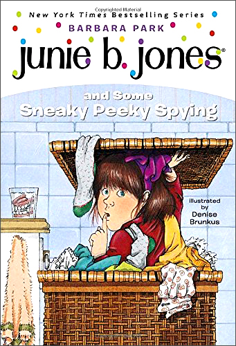 Junie B. Jones and Some Sneaky Peeky Spying No.4[琼斯和诡计多端的间谍]