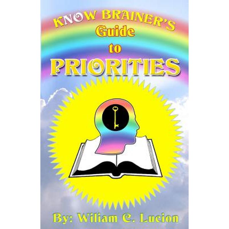Know Brainers Guide To Priorities