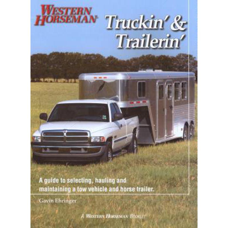 Truckin' & Trailerin'