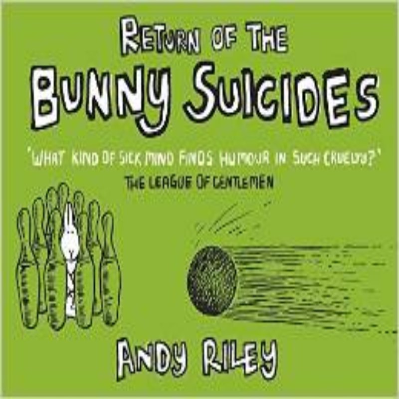 Return of the Bunny Suicides