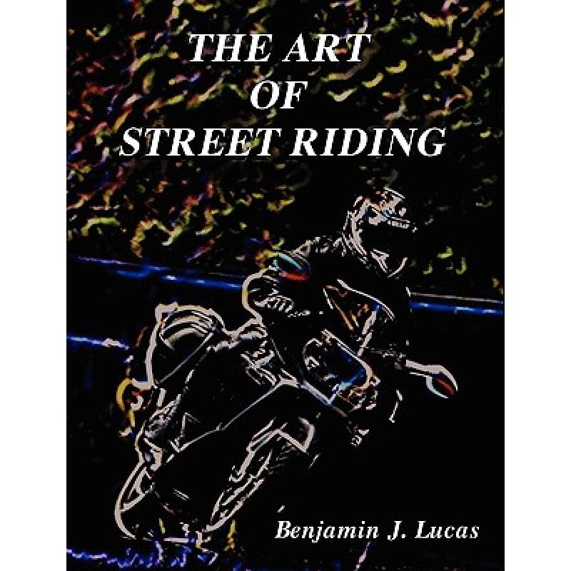 The Art of Street Riding