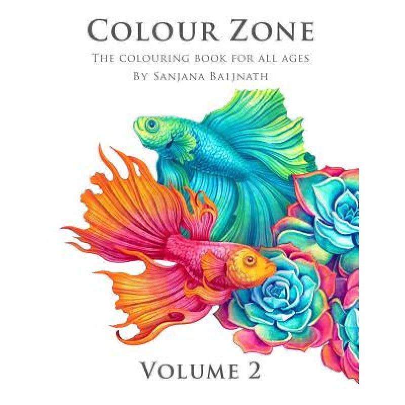 Colour Zone Volume 2: The colouring book for...