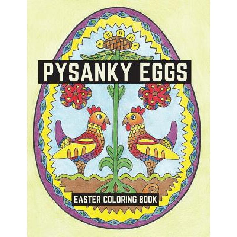 Pysanky Eggs: Easter Coloring Book
