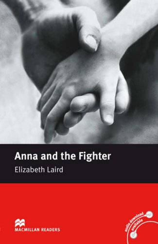Macmillan Readers Anna And The Fighter Beginner
