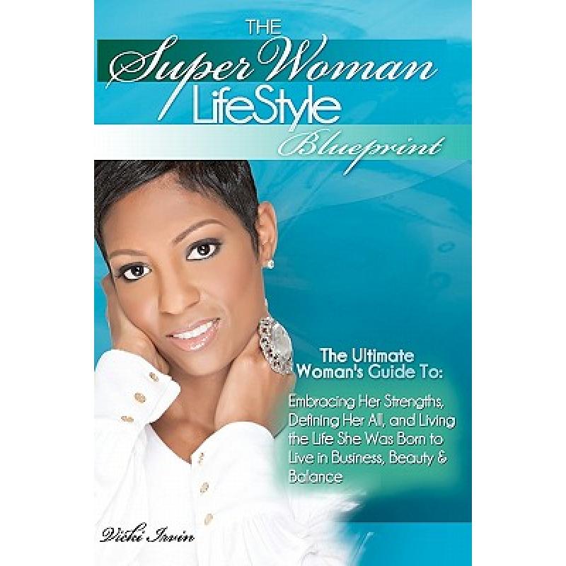 The Superwoman Lifestyle Blueprint
