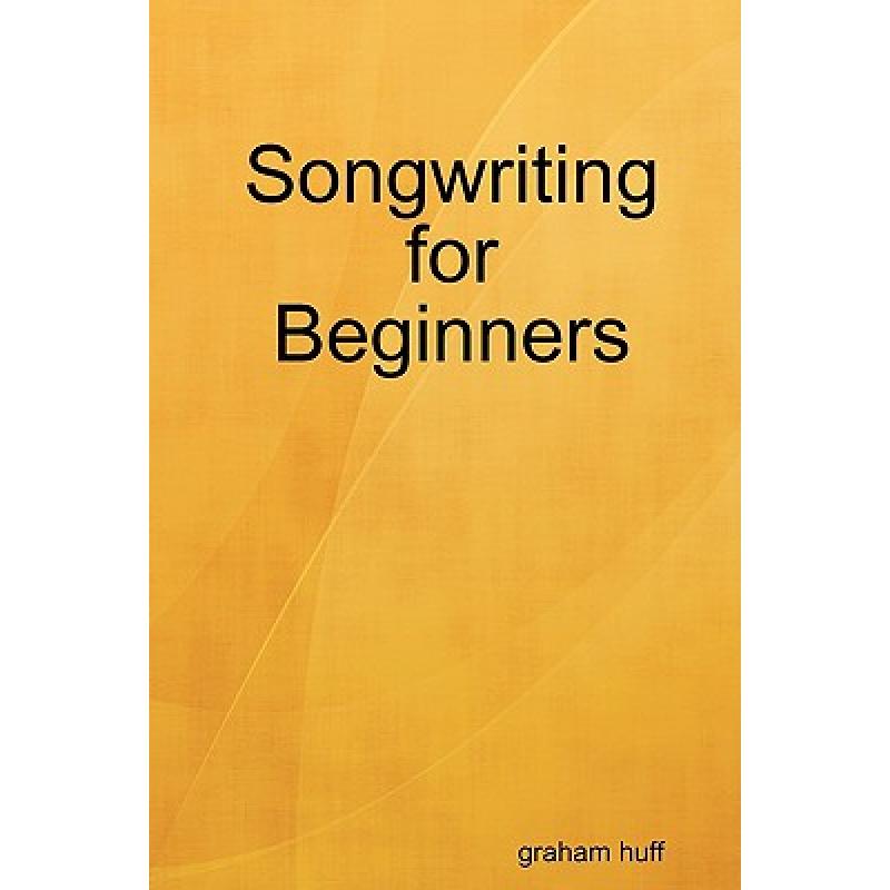 Songwriting for Beginners