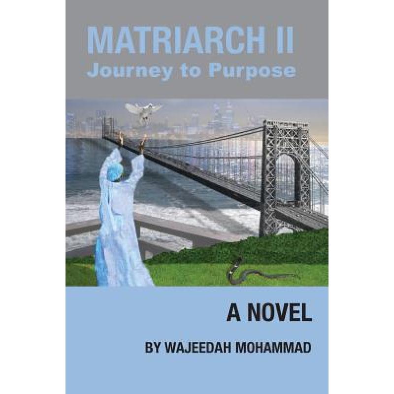 Matriarch II: Journey to Purpose