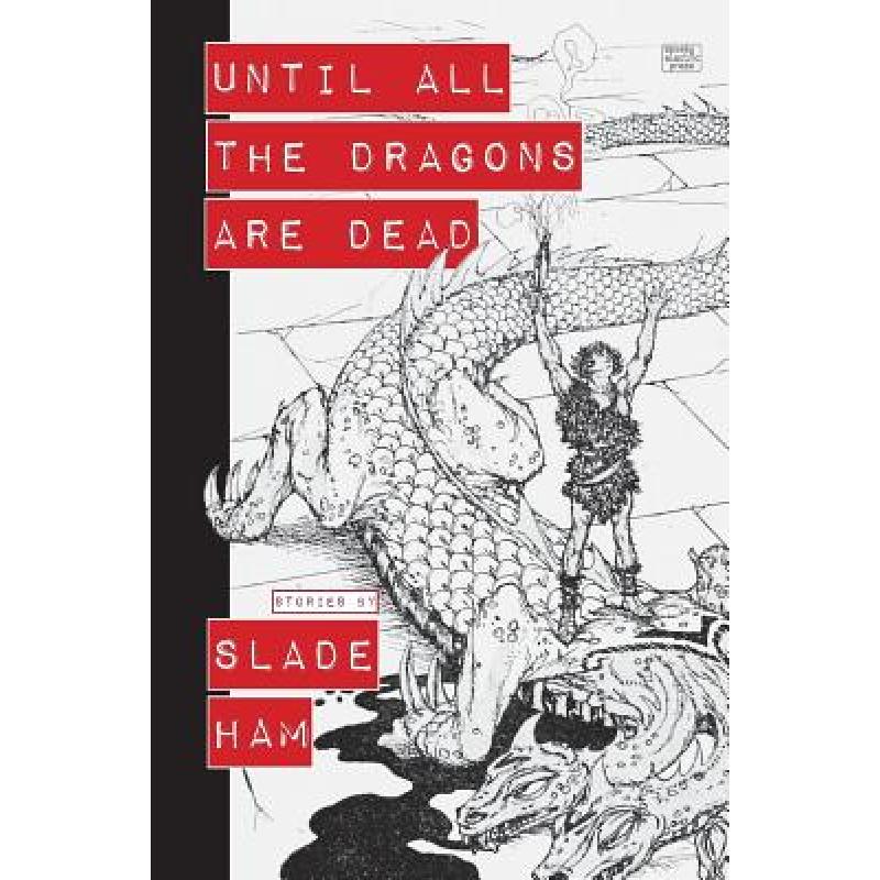 Until All the Dragons Are Dead