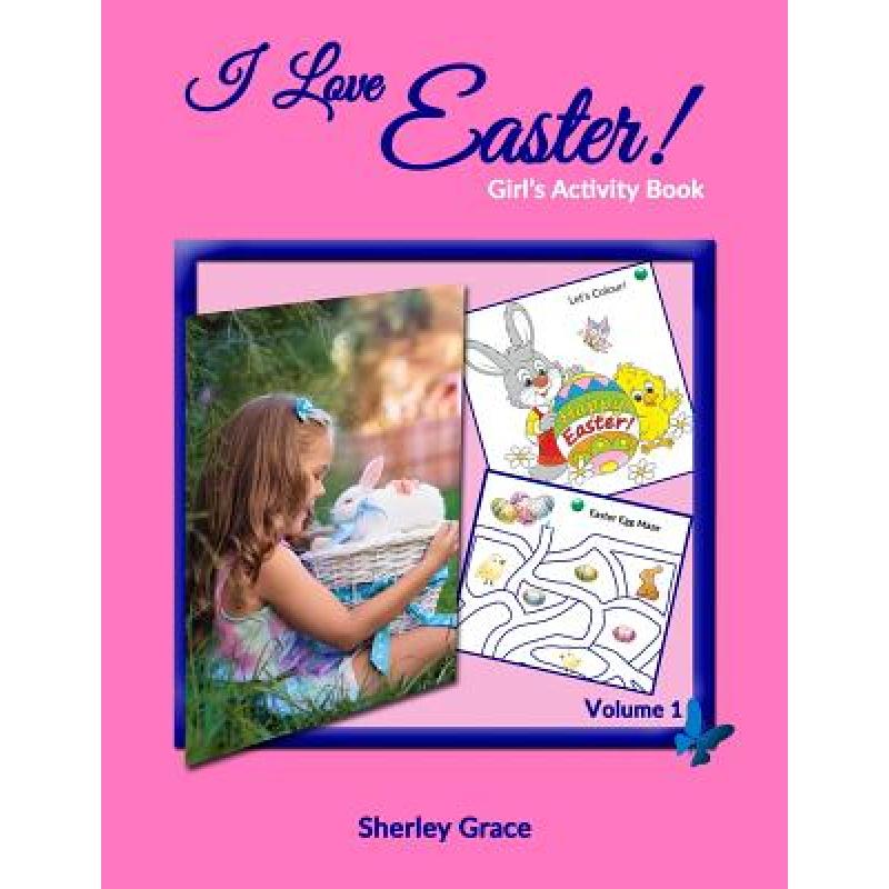 I Love Easter! Girl's Activity Book