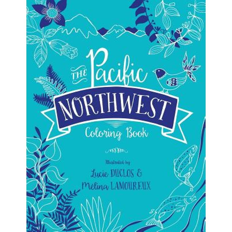 The Pacific Northwest Coloring Book