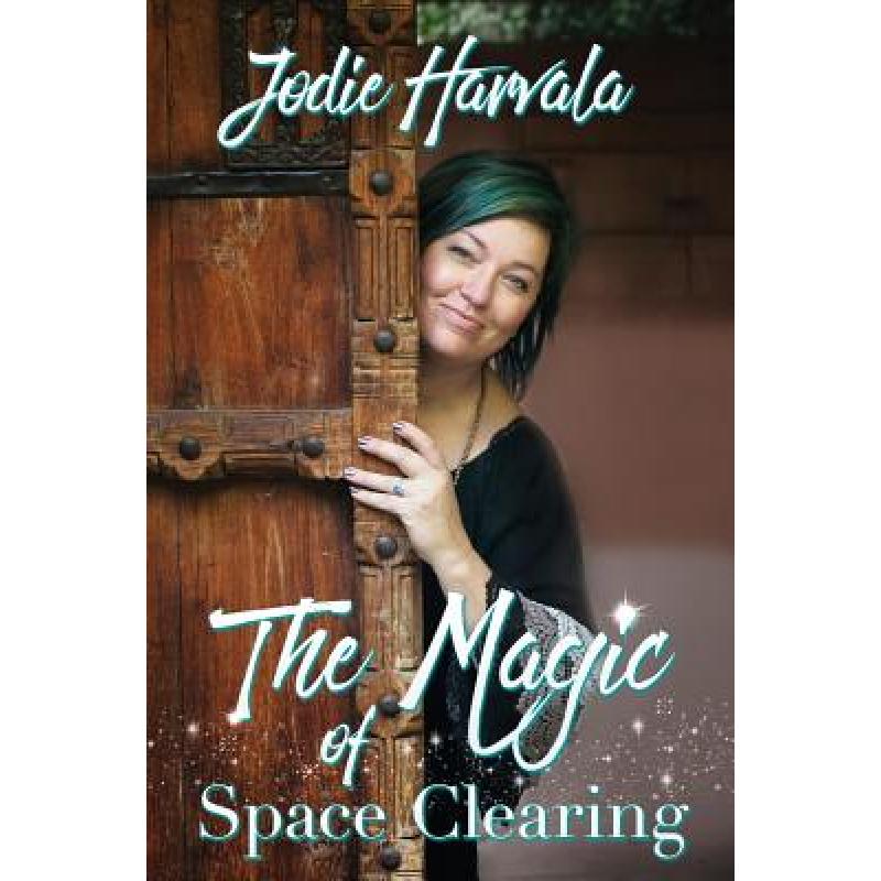The Magic of Space Clearing