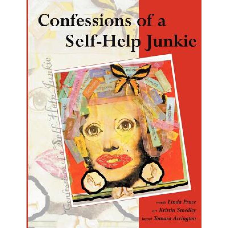 Confessions of a Self-Help Junkie