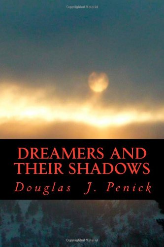 Dreamers and Their Shadows