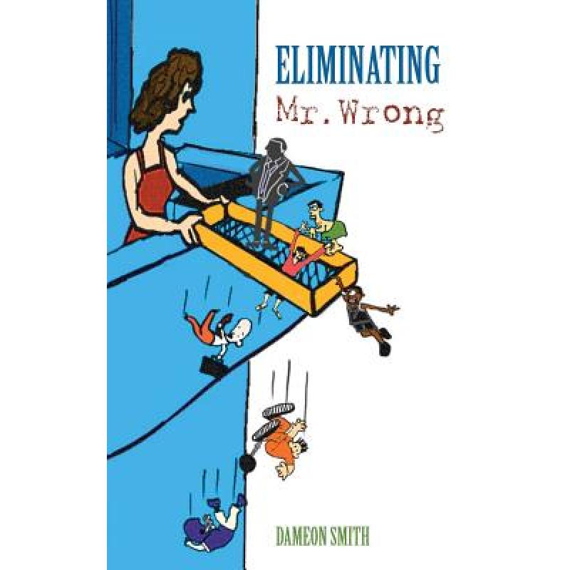 Eliminating Mr. Wrong