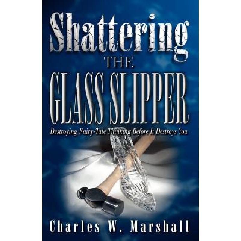 Shattering the Glass Slipper