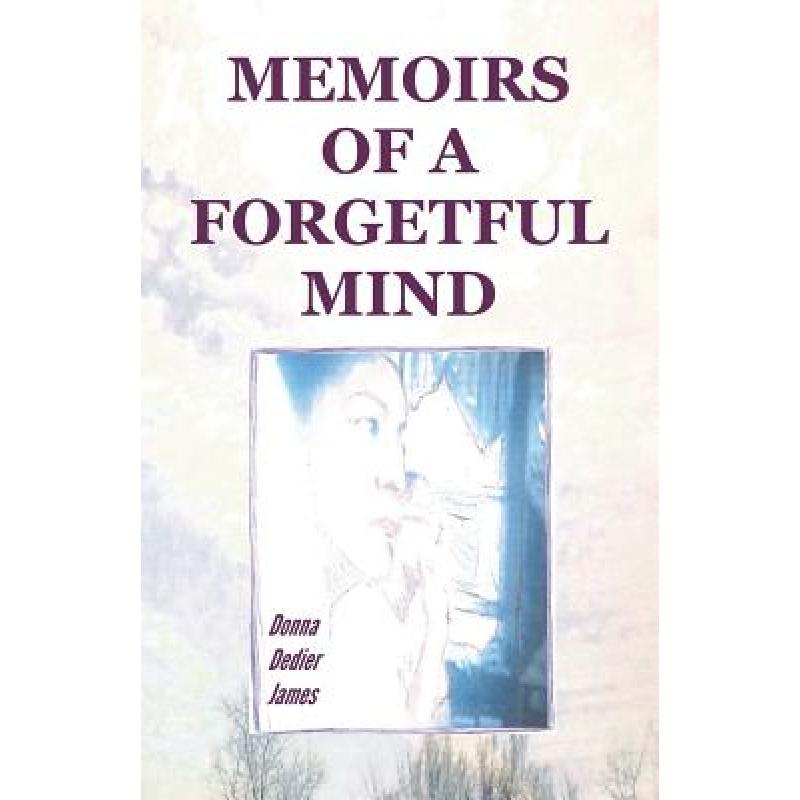 Memoirs of A Forgetful Mind
