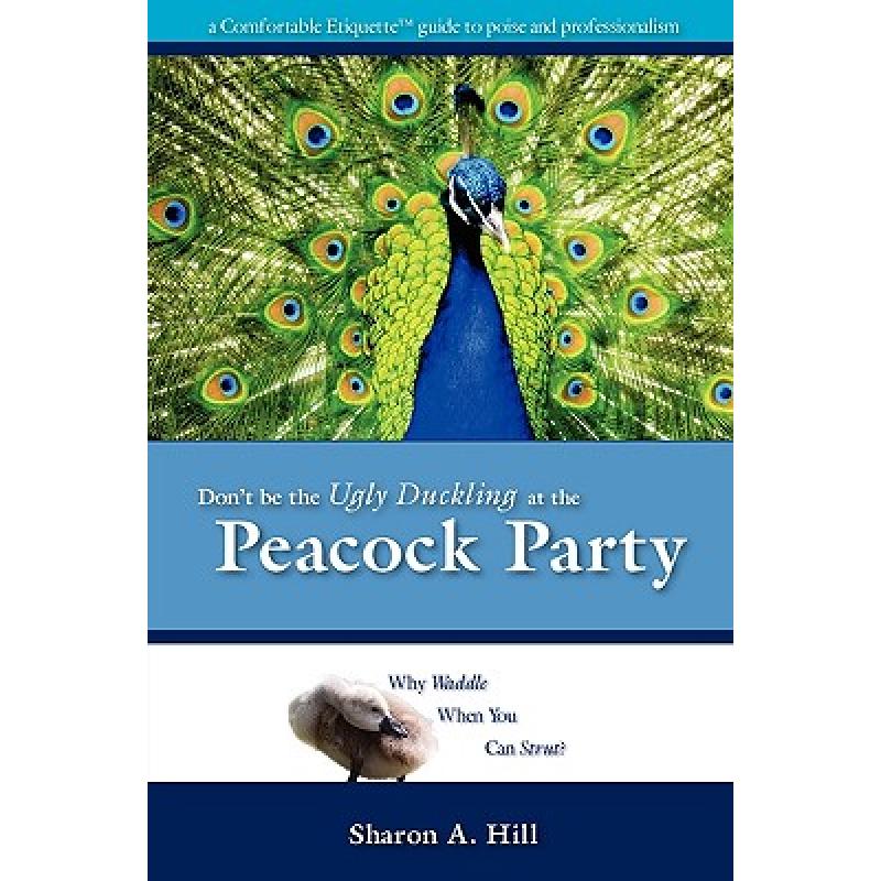 Don't Be The Ugly Duckling At The Peacock Party