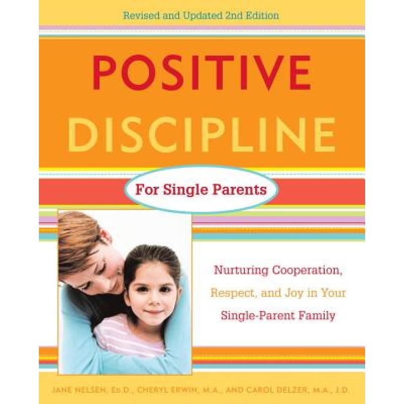 Positive Discipline for Single Parents, Revi...