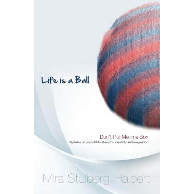 Life is a Ball: Don't Put me in a Box