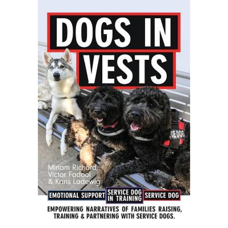 Dogs in Vests: Raising a puppy