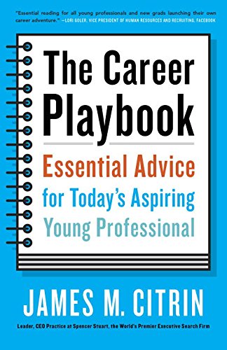 The Career Playbook Essential Advice for Today'