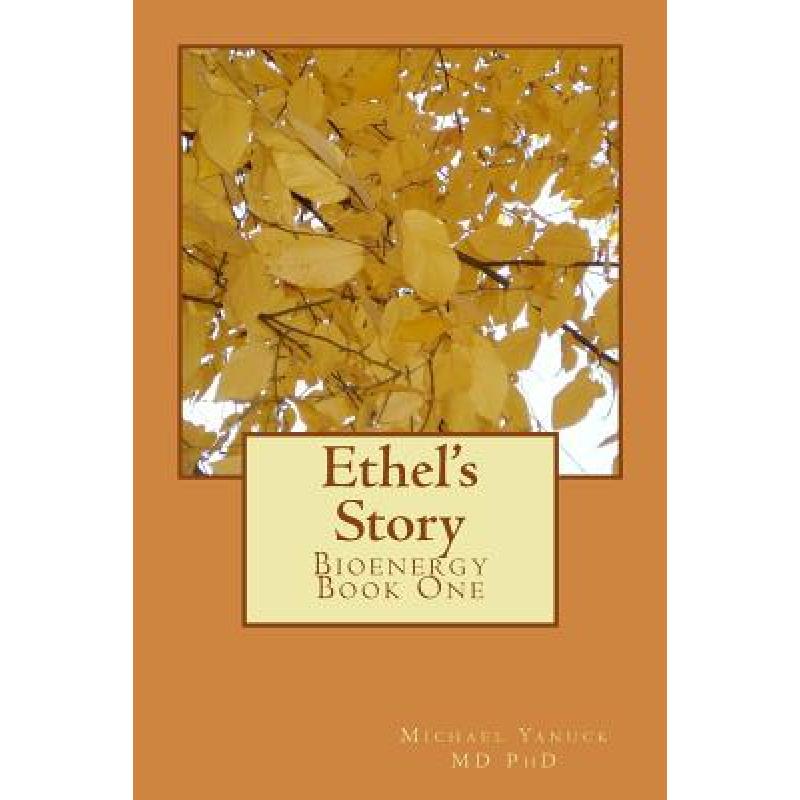 Ethel's Story: Bioenergy Book One