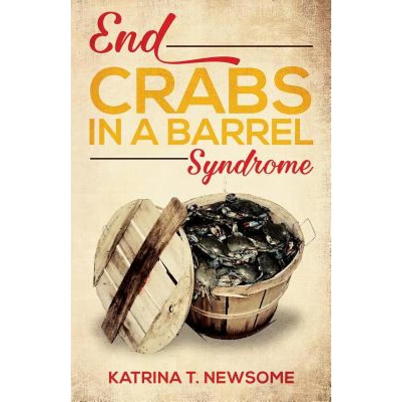 End Crabs in a Barrel Syndrome