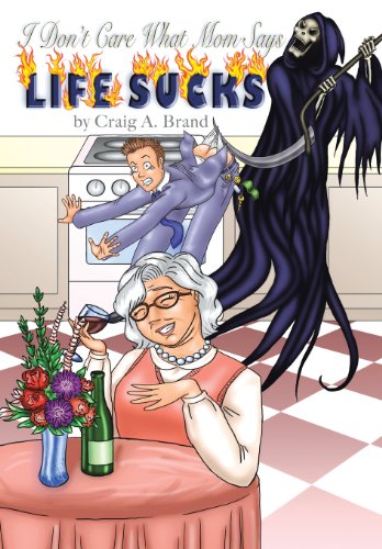 I Don't Care What Mom Says, Life