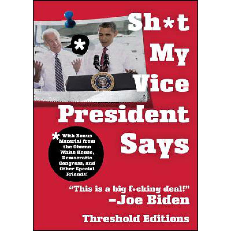 Sh*t My Vice-President Says