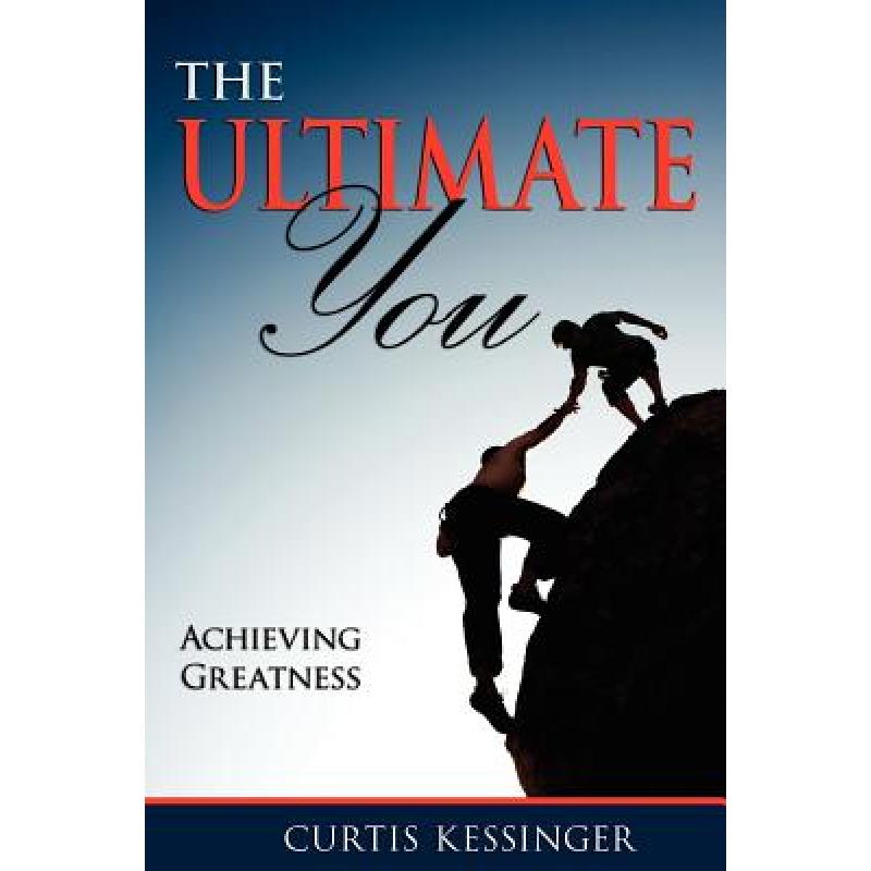 The Ultimate You: Achieving Greatness