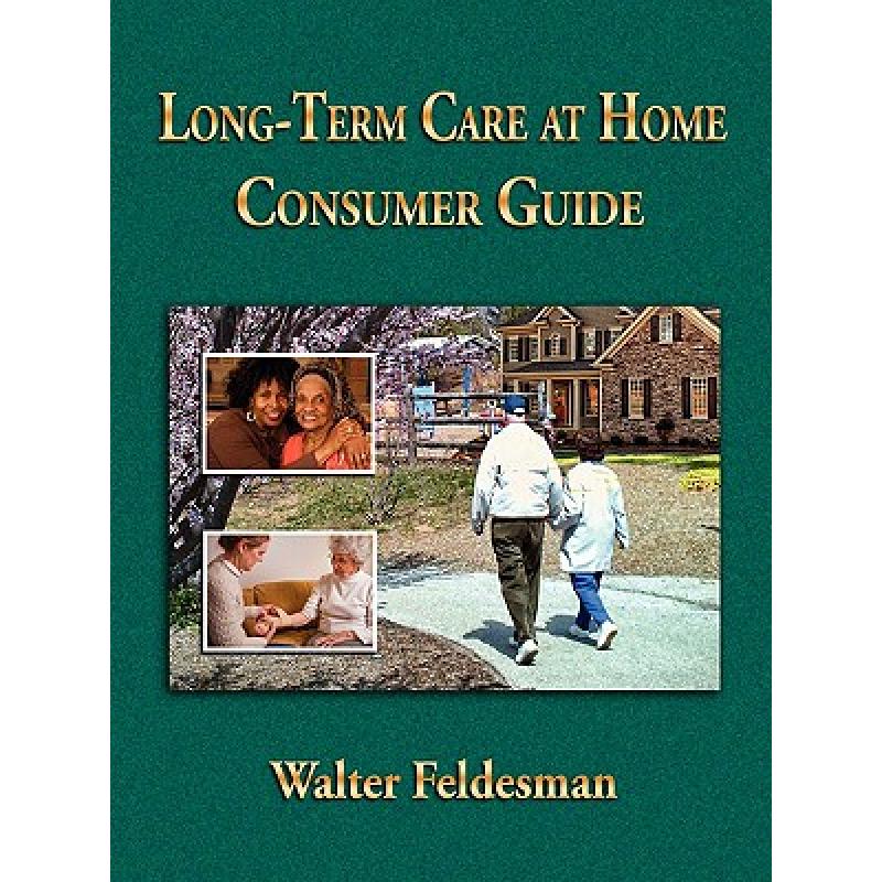 Long-term Care at Home Consumer Guide