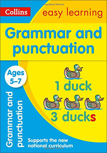 Grammar And Punctuation Ages 5-7:(Ages 5-7) :Collins Easy Learning Ks1