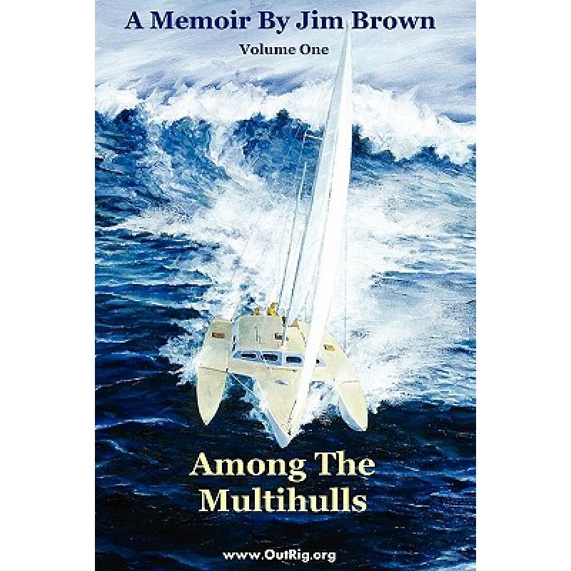 Among The Multihulls: Volume One