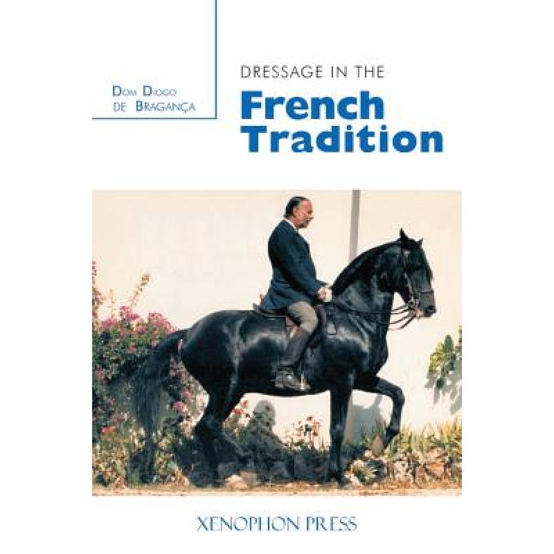 Dressage in the French Tradition