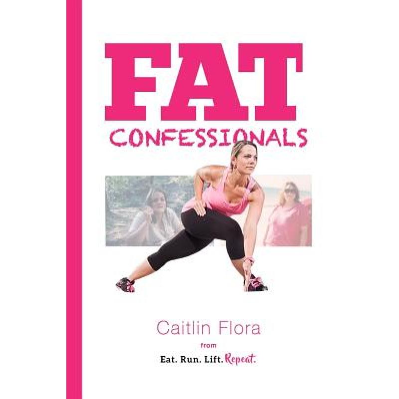 Fat Confessionals