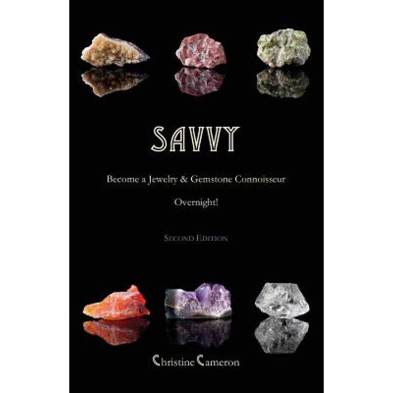 SAVVY, 2nd Edition: Become a Jewelry & Gemst...