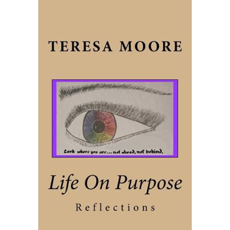 Life On Purpose: Reflections