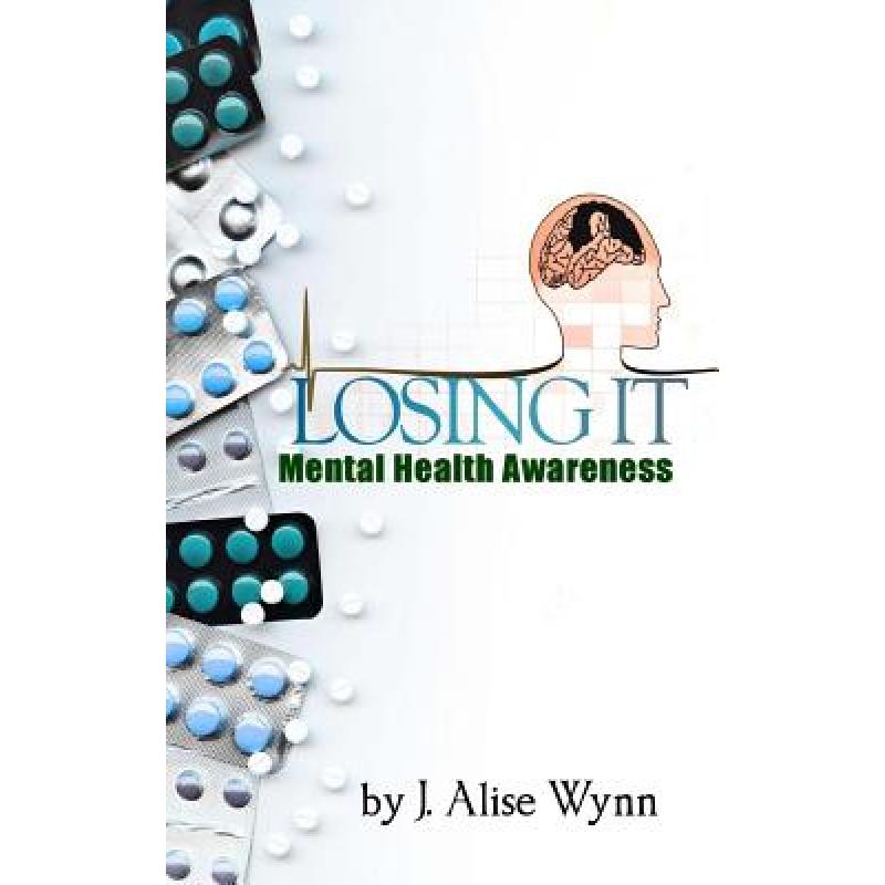 Losing It: Mental Health Awareness