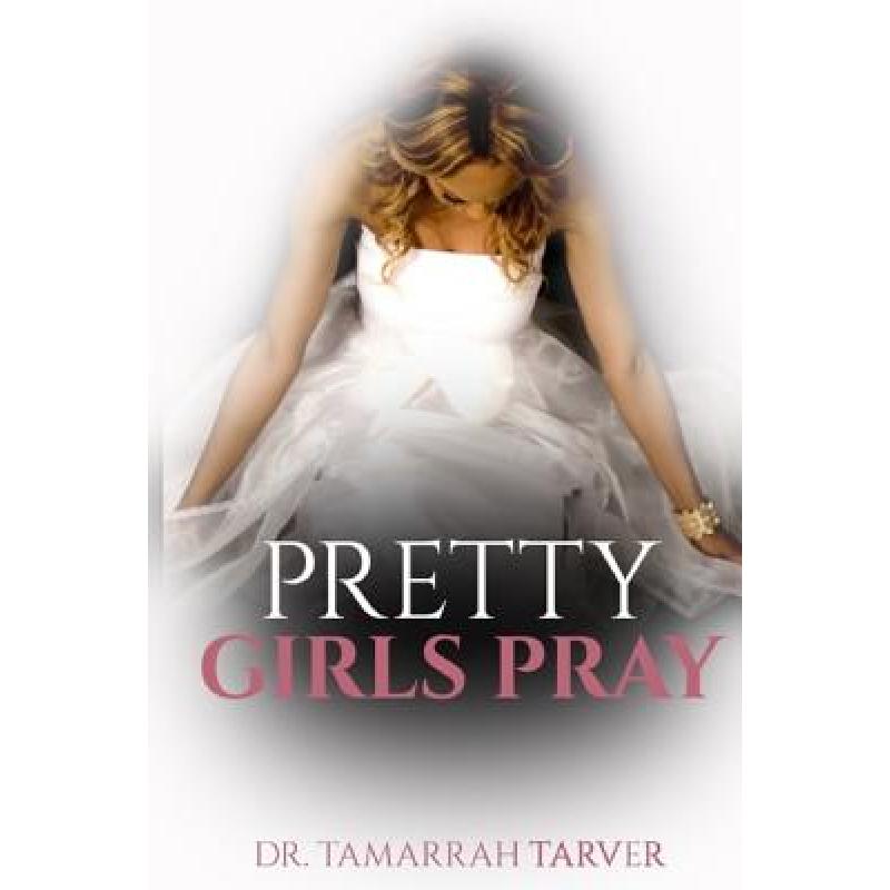 Pretty Girls Pray