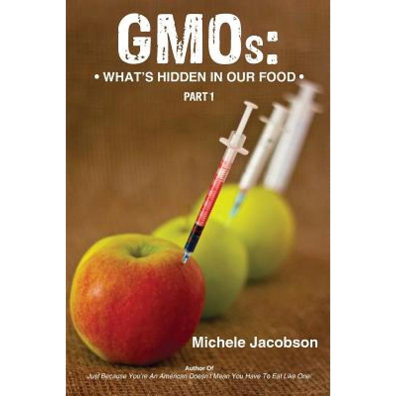 GMOs: What's Hidden in Our Food