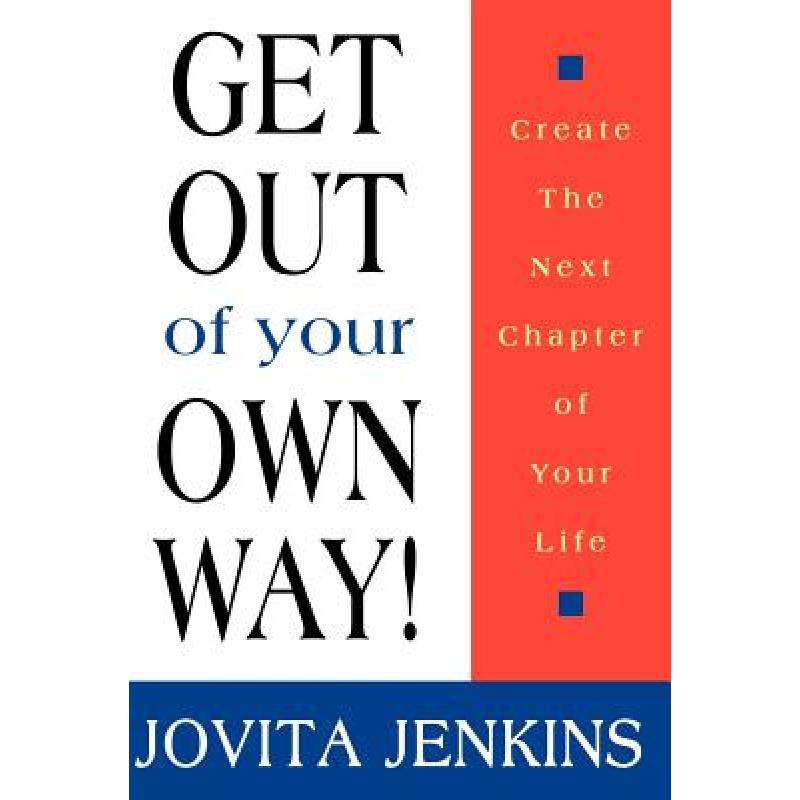 Get Out Of Your Own Way