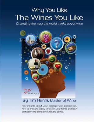 Why You Like the Wines You Like:
