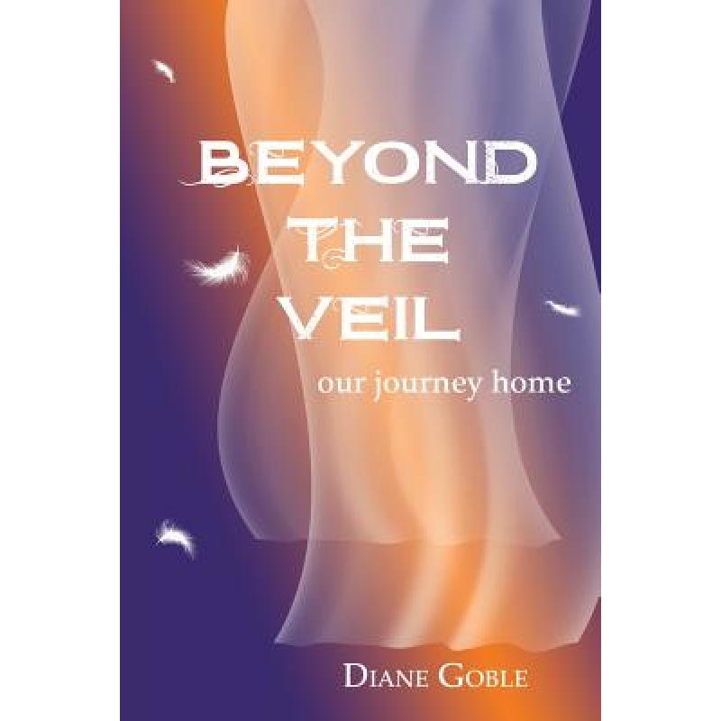 Beyond the Veil: Our Journey Home