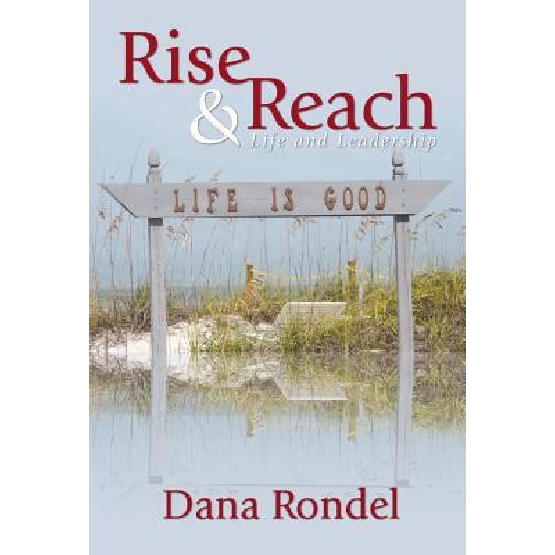 Rise & Reach: Life and Leadership