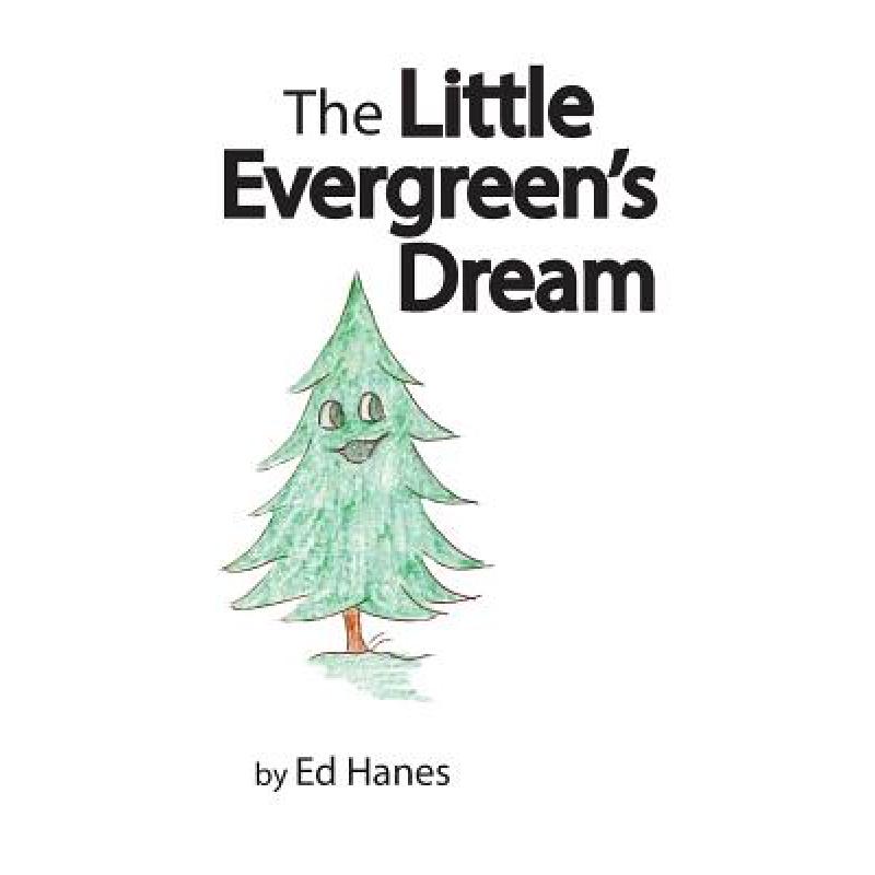 The Little Evergreen's Dream